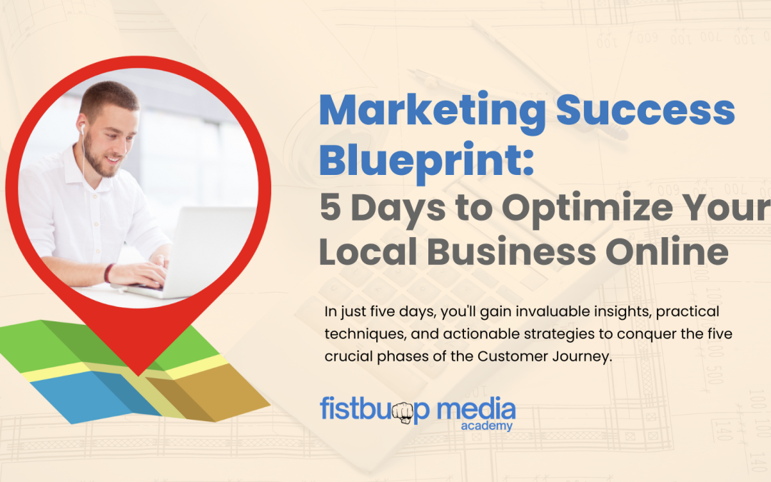 Marketing Success Blueprint: Optimize Your Local Business Online